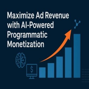 Maximize Ad Revenue with AI-Powered Programmatic Monetization